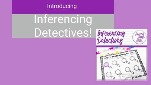 Inferencing Detectives by Speech Time Fun | TPT