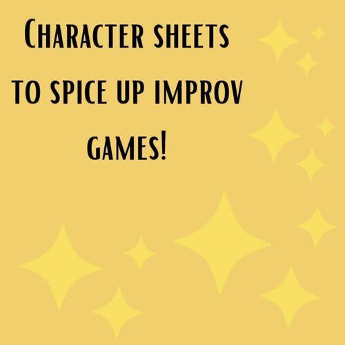 Drama Club Character Sheets | A Resource for Improv Games | 18 Characters