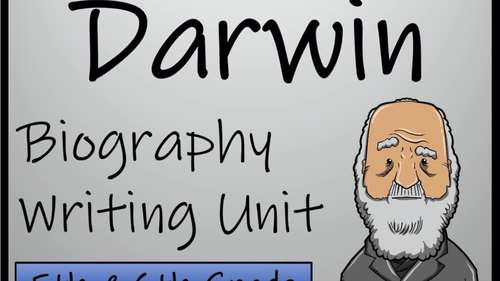 Charles Darwin Biography Writing Unit | 5th Grade & 6th Grade | TPT