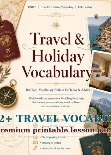 Travel & Holiday Vocabulary | B2 B2+ ESL Worksheet Unit | Teens Adults