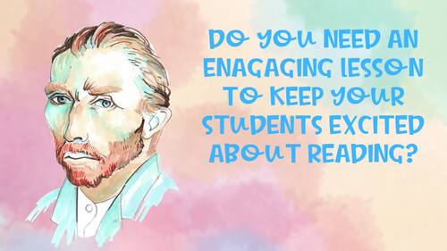 Vincent van Gogh Reading Comprehension Passages & Art History Unit