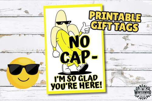 No Cap - I’m So Glad You’re Here! Back to School Printable Tags Gen ...