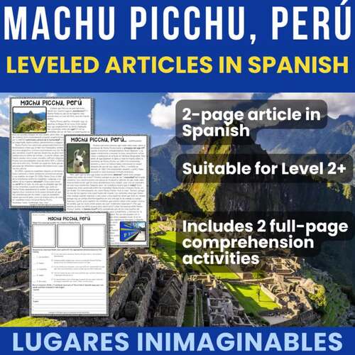 Machu Picchu, Perú cultural reading in Spanish + comprehension activities