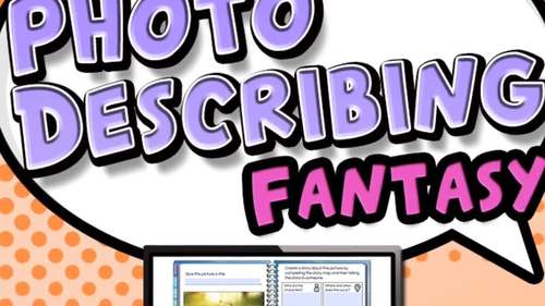 Interactive Notebook Photo Describing - Fantasy (NO PRINT DIGITAL)