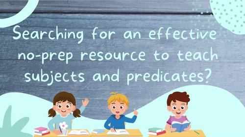 Journeys Gr. 4 Grammar Activities, Quiz, & Easel SUBJECT & PREDICATE ...