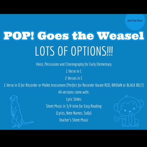 Pop! Goes the Weasel - Voice, Recorder or Mallet/Orff in 6/8 & 3/4. Inc ...