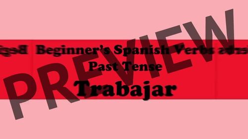 Trabajar - Spanish Regular -AR Past Preterite tense Verb Conjugation Bundle