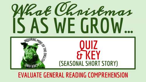 "What Christmas Is" Quiz & Key | Winter Holiday Reading Comprehension ...