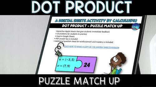 Dot Product-Puzzle Match Up | Google™ Sheets by Calculus4u | TPT