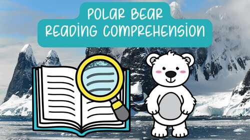 Polar Bear Reading Comprehension Unit Kindergarten First Second Third Grade