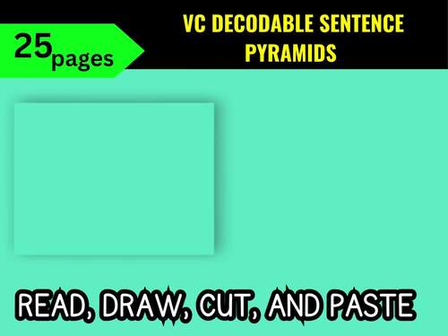 VC Decodable Sentence Pyramids for Reading Fluency , reading, drawing...