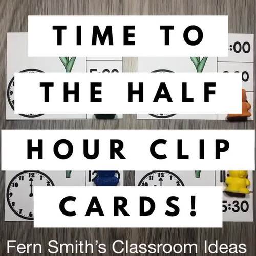 Time to the Half Hour Clip Cards May Bundle by Fern Smith's Classroom Ideas