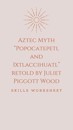 “Popocatepetl and Ixtlaccihuatl” retold by Juliet Piggott Wood Skills ...