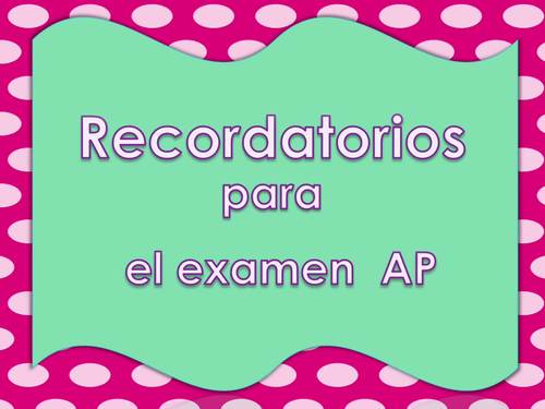 Recordatorios | Reminders for the AP Spanish Test PowerPoint Distance ...