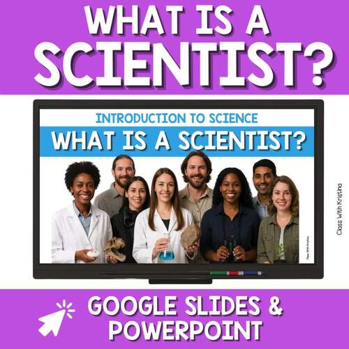 What is a Scientist? Teaching Slides | PowerPoint & Google Slides ...