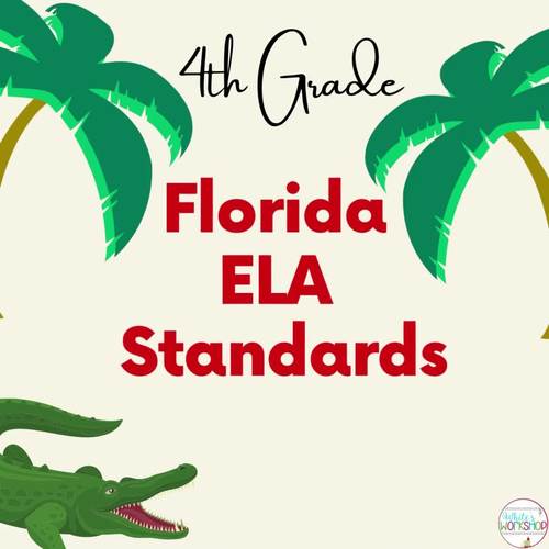 4th-grade-florida-ela-standards-i-can-statements-by-white-s-workshop