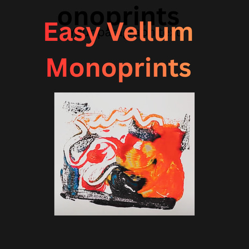 Easy Vellum Monoprints with Tempera by Art Class with Mrs. Starbuck