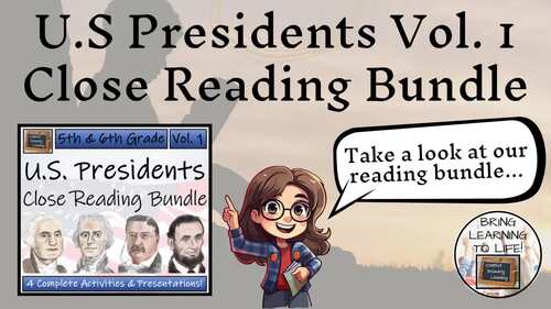 U.S. Presidents Vol. 1 Close Reading & Presentation Bundle | 5th & 6th ...