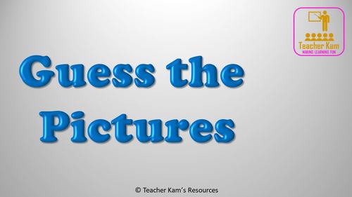 Guess the Pictures PowerPoint Game Template by Teacher Kam's Resources