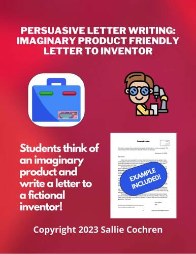 Persuasive Letter Writing: Imaginary Product Friendly Letter to ...