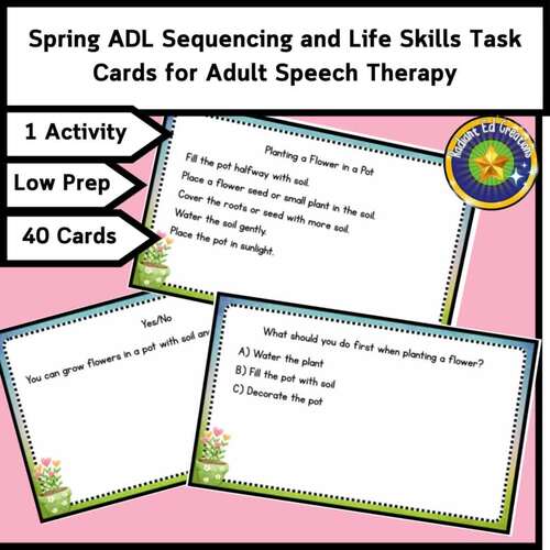 Spring ADL Sequencing and Life Skills Task Cards for Adult Speech Therapy