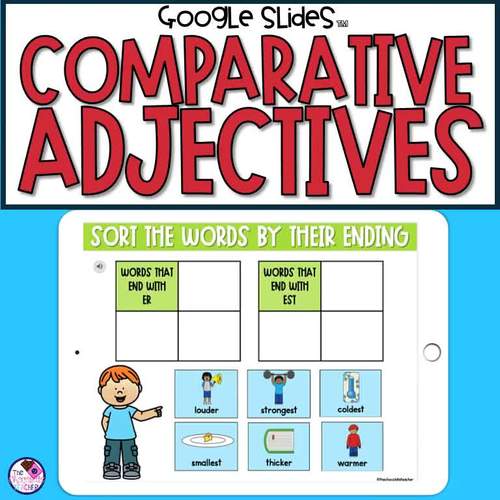 Comparative Adjectives | Suffixes er and est | Google Slides™ | TPT