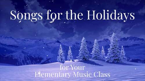 Holiday Songs in December Resource Pack by Janis Aston | TPT