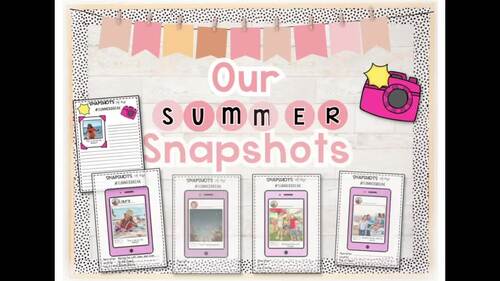 Snapshots of my Summer Break | Fun NO PREP Writing Activity | Summer ...