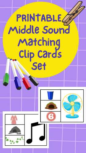 Middle Sound Match-Phonemic Awareness- Clip Card Set by Z-Girl Creations