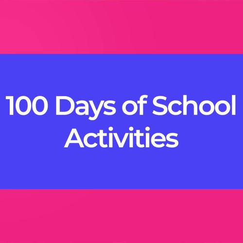 100th Day of School Activities - Math, Craft, Hat, Writing, Stations ...