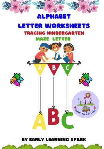 Alphabet Mega Bundle: Letter Recognition, Sounds, Tracing & Maze Activities