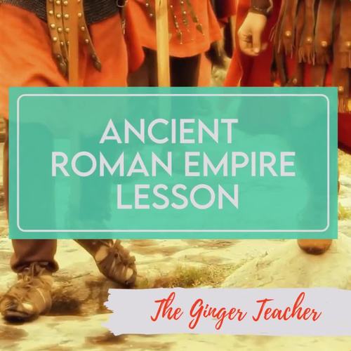 Roman Empire Lesson by The Ginger Teacher | TPT