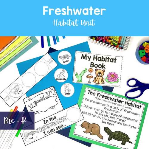 Freshwater Animals: Animal Habitats Unit: Preschool & Pre K Science ...