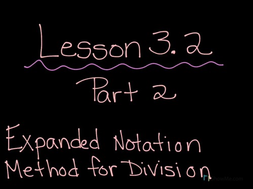 Math Expressions Lesson 3.2 Expanded Notation Division by Nala Bella ...