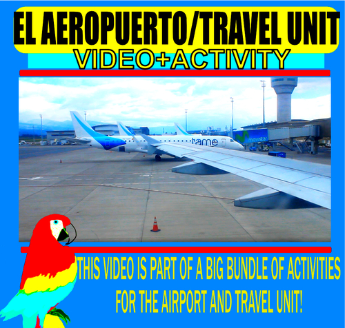 THE AIRPORT AND TRAVEL UNIT VIDEO IN SPANISH BLENDED LEARNING | TpT