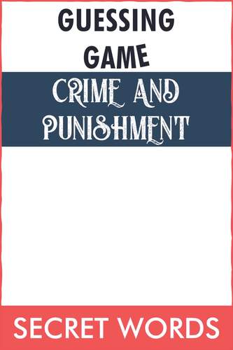 CRIME AND PUNISHMENT guessing game for ESL students by PetersGames