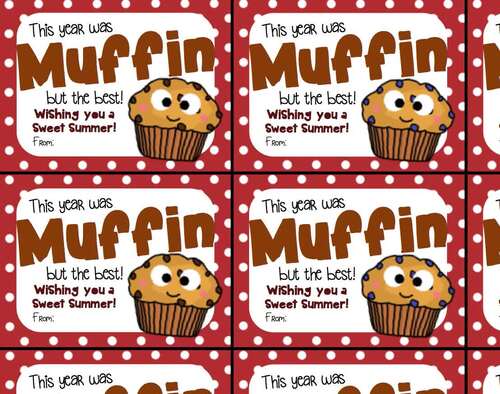 Muffin-Themed End-of-Year Gift Tag- This year was Muffin but the best ...