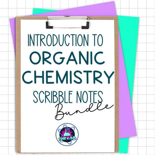 Introduction to Organic Chemistry Scribble Notes Bundle | TPT