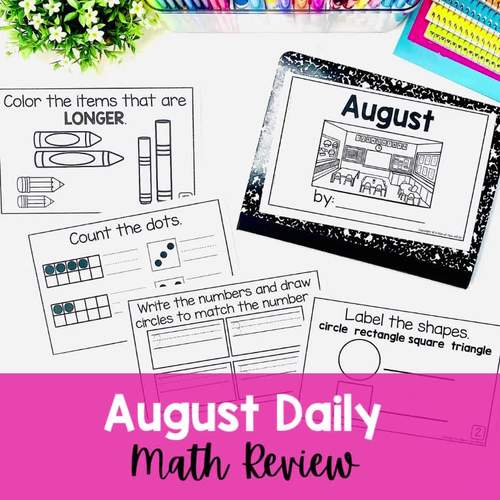 August Daily Math Review Journal for Kindergarten by A Dab of Glue Will Do