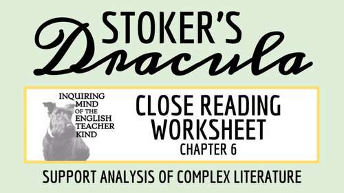 Dracula Chapter 6 Close Reading Worksheet (Printable) | TPT