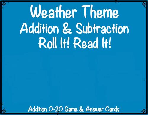 Weather Addition & Subtraction Facts 0-20 Roll It! Read It! Games