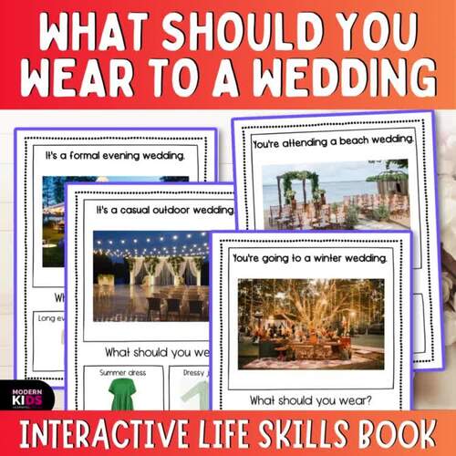 What Should You Wear to a Wedding: Autism Kids Interactive Life Skills Book