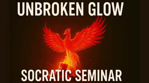 Unbroken Glow - Socratic Seminar from Start to Finish by Tune into Thinking