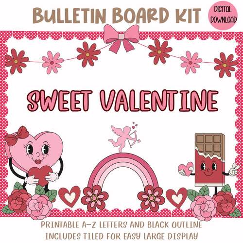 Sweet Valentine Bulletin Board | Valentine’s Day Classroom Decor