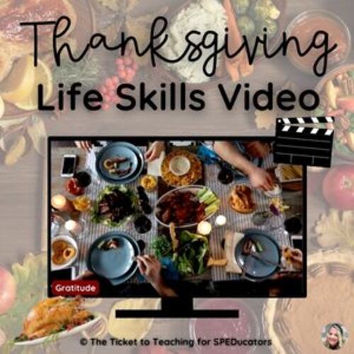 Thanksgiving - Life Skills Video by The Ticket to Teaching for SPEDucators