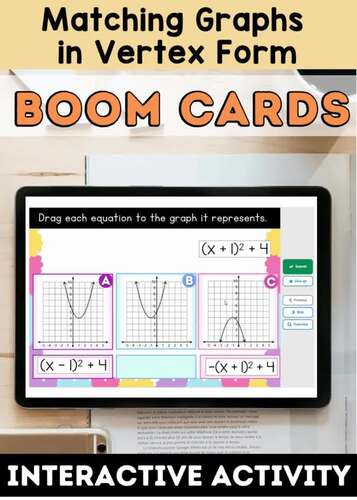 Quadratic Functions in Vertex Form | Match Equations to Graphs | BOOM Cards