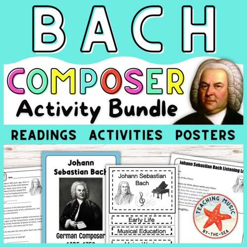 Bach Composer Study Music Activity Bundle | Readings Activities Posters