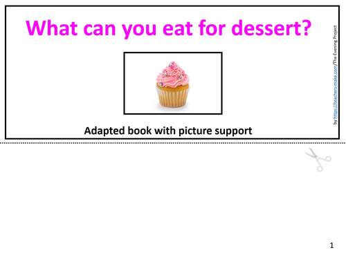 Dessert vocabulary adapted book for Early childhood and Special Education