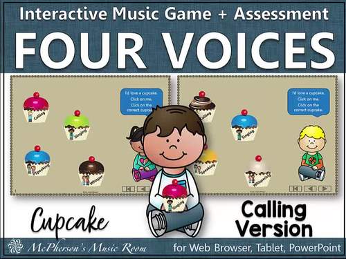 Four Voices Interactive Music Game + Assessment Calling Version {cupcakes}