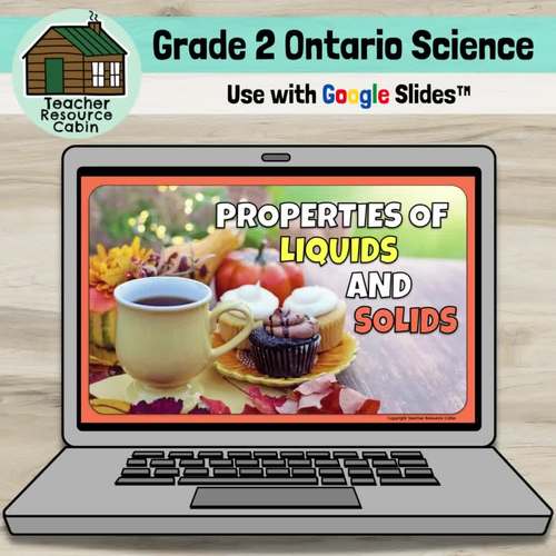 Grade 2 Ontario Science for Google Slides™ by Teacher Resource Cabin